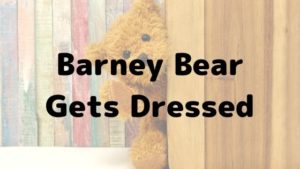 CTP絵本Barney Bear Gets Dressedに使える教材一覧 | CTP English